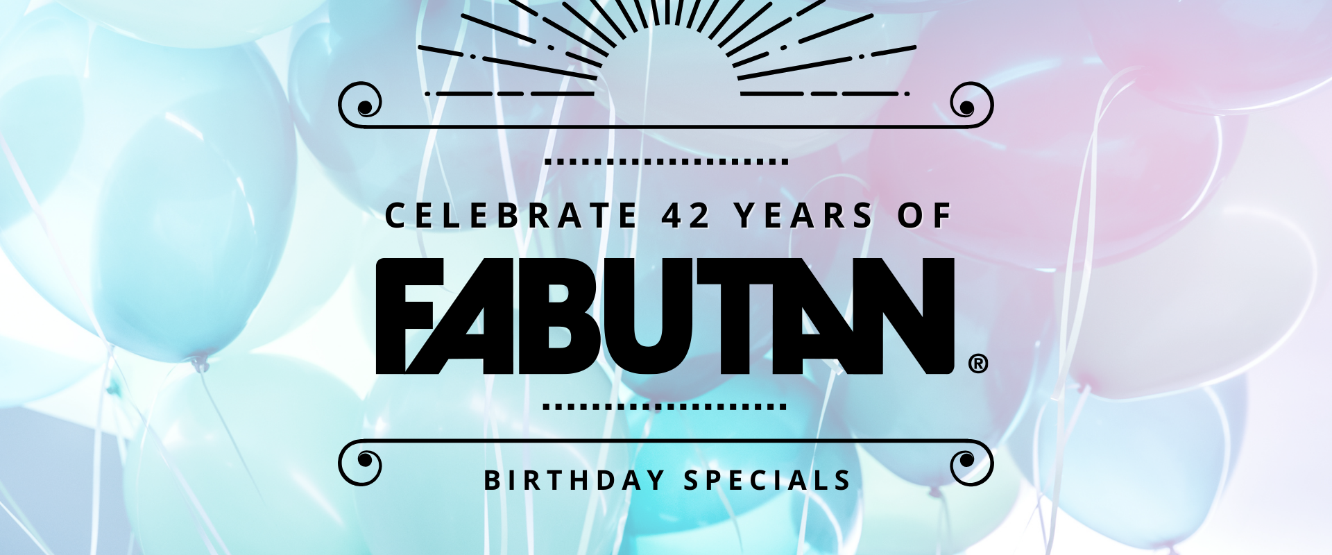 FAB 42 - Birthday Deals | News & Events | Fabutan