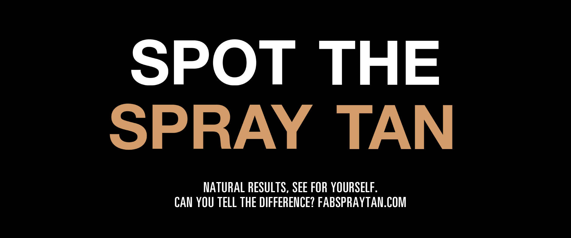 Spot the Spray Tan 2019 | News & Events | Fabutan